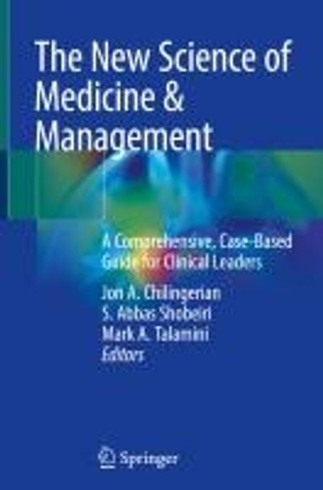 The New Science of Medicine & Management | Chilingerian, Jon A. - 교보문고