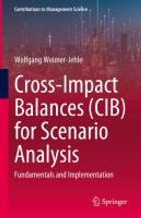 Cross-Impact Balances (Cib) for Scenario Analysis | Weimer-Jehle ...