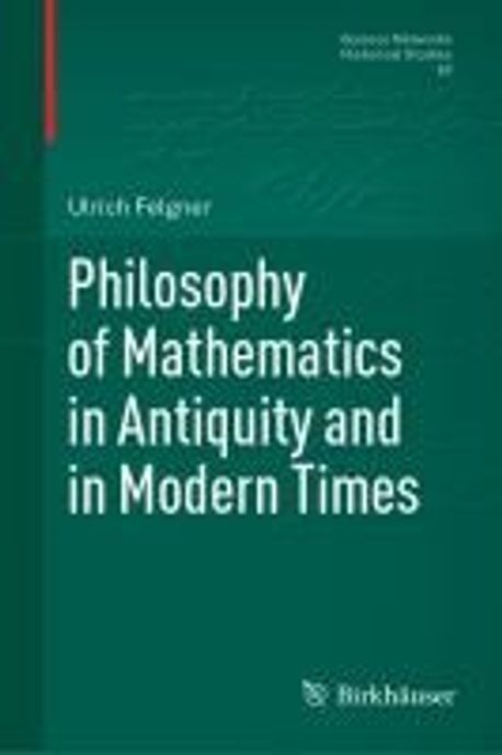 Philosophy of Mathematics in Antiquity and in Modern Times | Felgner ...