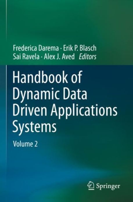 Handbook of Dynamic Data Driven Applications Systems | Darema, Frederica - 교보문고
