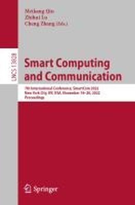 Smart Computing and Communication | Qiu, Meikang - 교보문고