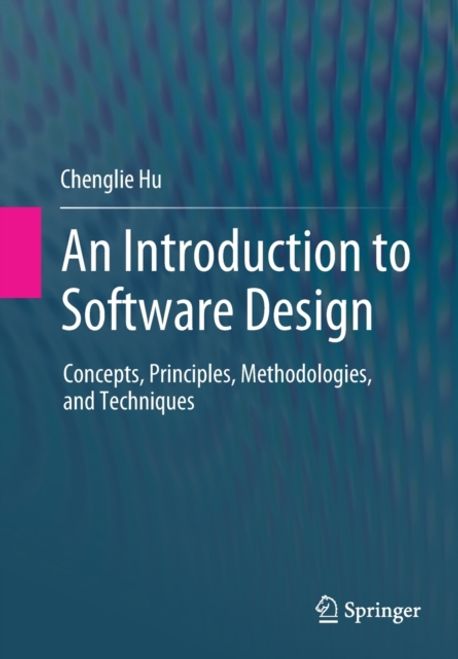 An Introduction to Software Design | Chenglie Hu - 교보문고