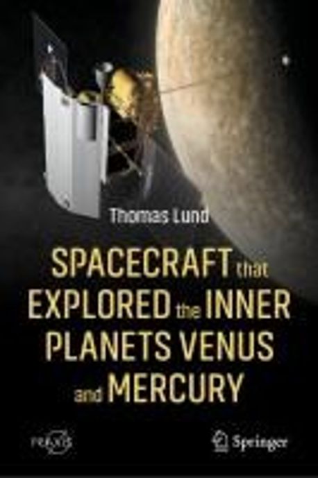 Spacecraft That Explored the Inner Planets Venus and Mercury | Lund ...
