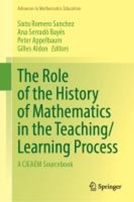 The Role of the History of Mathematics in the Teaching/Learning Process ...