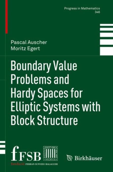 Boundary Value Problems and Hardy Spaces for Elliptic Systems with Block Structure | Auscher ...