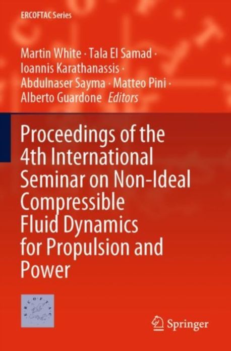Proceedings of the 4th International Seminar on Non-Ideal Compressible Fluid Dynamics for ...