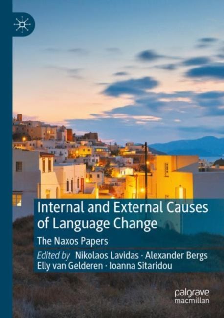 Internal and External Causes of Language Change | Lavidas, Nikolaos - 교보문고