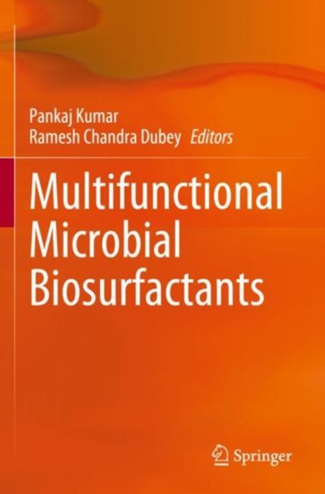 Multifunctional Microbial Biosurfactants | Kumar, Pankaj - 교보문고