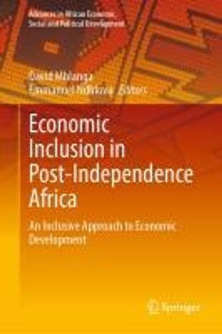 Economic Inclusion in Post-Independence Africa | Mhlanga, David - 교보문고
