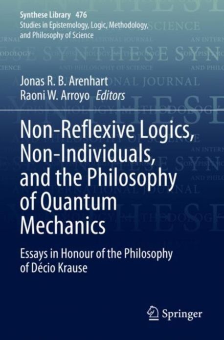 Non-Reflexive Logics, Non-Individuals, and the Philosophy of Quantum ...