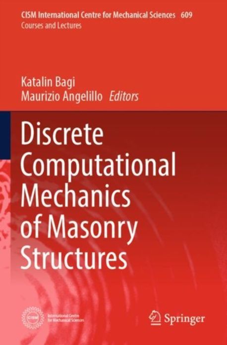 Discrete Computational Mechanics of Masonry Structures | Angelillo, Maurizio - 교보문고