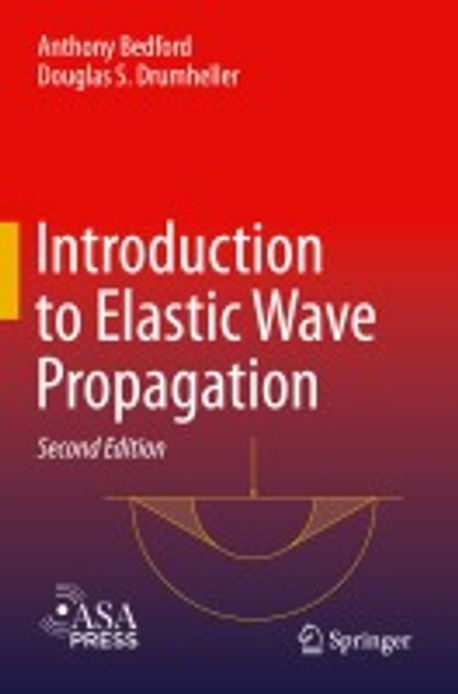 Introduction to Elastic Wave Propagation | Bedford, Anthony - 교보문고