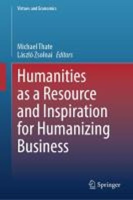 Humanities as a Resource and Inspiration for Humanizing Business ...