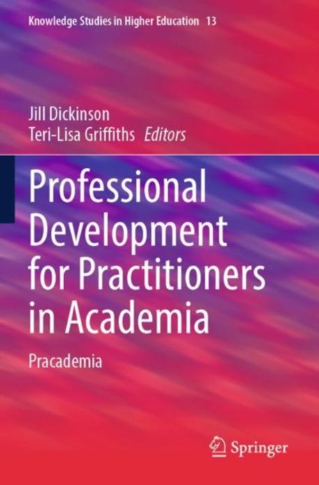 Professional Development for Practitioners in Academia | Griffiths, Teri-Lisa - 교보문고