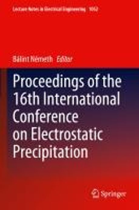 Proceedings of the 16th International Conference on Electrostatic ...