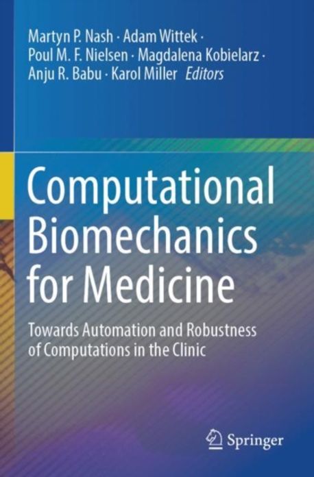 Computational Biomechanics for Medicine | Nash, Martyn P. - 교보문고