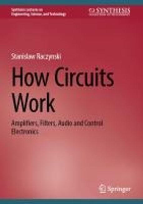 How Circuits Work | Stanislaw Raczynski - 교보문고