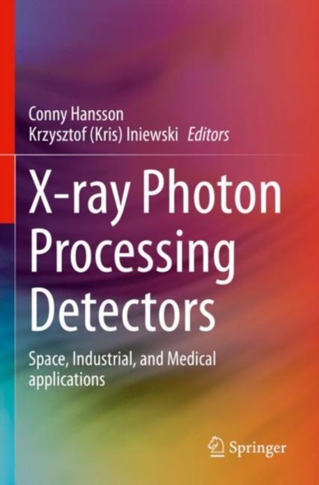 X-Ray Photon Processing Detectors | Hansson, Conny - 교보문고