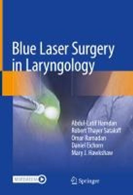 Blue Laser Surgery in Laryngology | Hamdan, Abdul-Latif - 교보문고