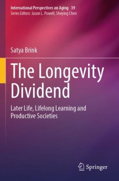 The Longevity Dividend | Brink, Satya - 교보문고