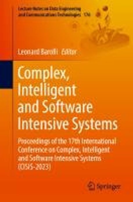 Complex, Intelligent and Software Intensive Systems | Barolli, Leonard - 교보문고