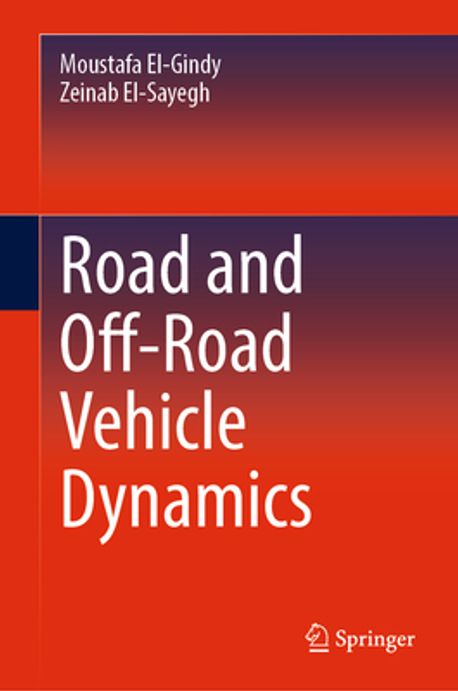 Road and Off-Road Vehicle Dynamics | El-Sayegh, Zeinab - 교보문고