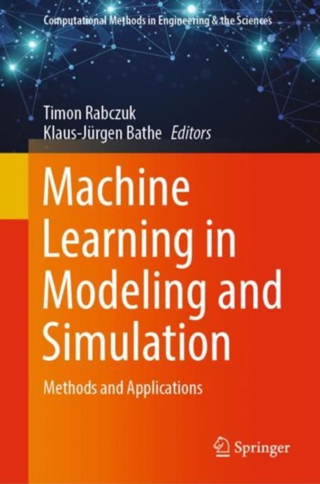 Machine Learning in Modeling and Simulation | Bathe, Klaus-Juergen - 교보문고