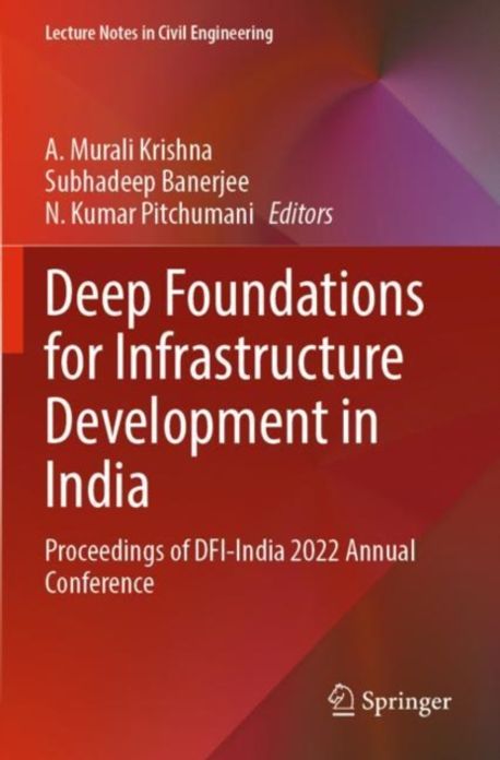 Deep Foundations for Infrastructure Development in India | Krishna, A ...