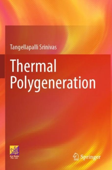 Thermal Polygeneration | Srinivas, Tangellapalli - 교보문고