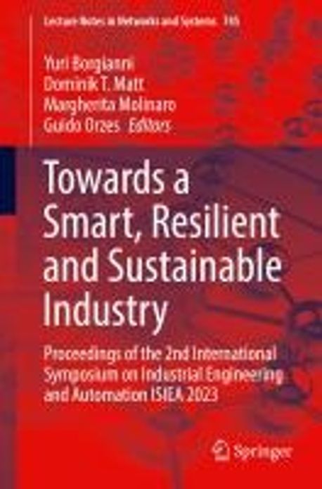 Towards a Smart, Resilient and Sustainable Industry | Borgianni, Yuri ...