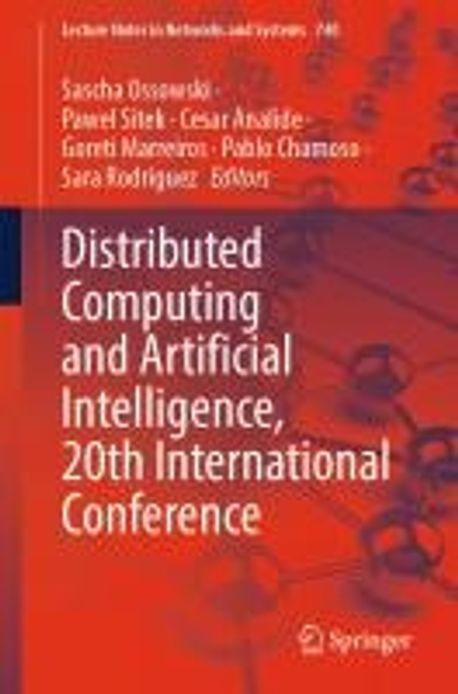 Distributed Computing and Artificial Intelligence, 20th International Conference | Ossowski ...