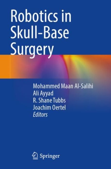 Robotics in Skull-Base Surgery | Al-Salihi, Mohammed Maan - 교보문고