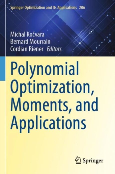 Polynomial Optimization, Moments, and Applications | Kočvara, Michal - 교보문고