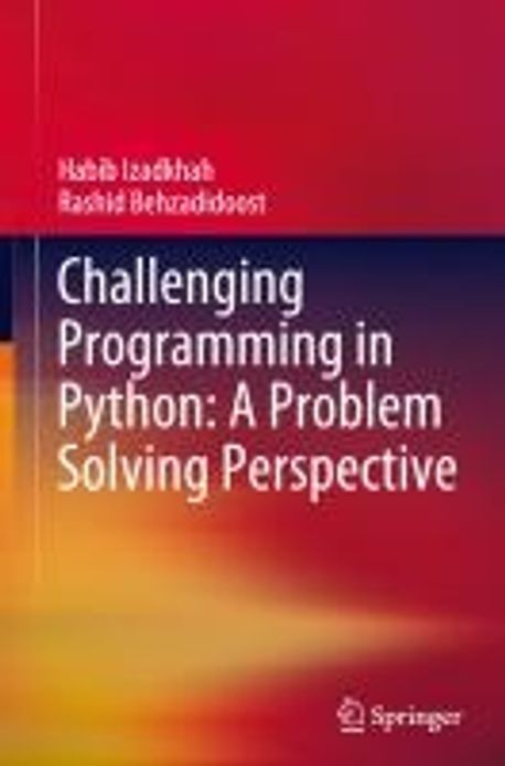 Challenging Programming in Python | Izadkhah, Habib - 교보문고