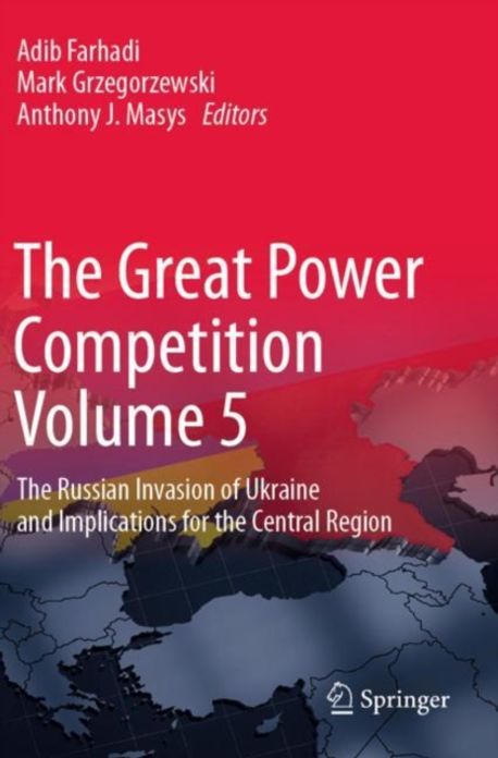 The Great Power Competition Volume 5 | Farhadi, Adib - 교보문고