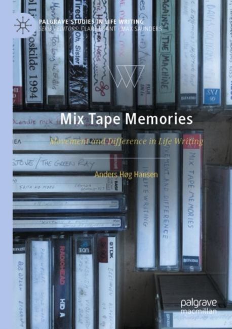 Mix Tape Memories | Hansen, Anders Høg - 교보문고