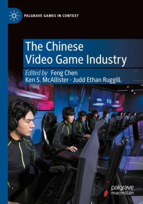 The Chinese Video Game Industry | Chen, Feng - 교보문고