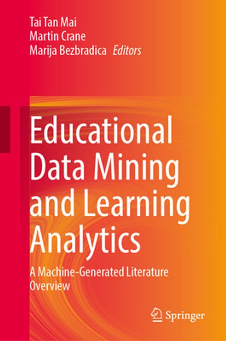 Educational Data Mining and Learning Analytics | Mai, Tai Tan - 교보문고
