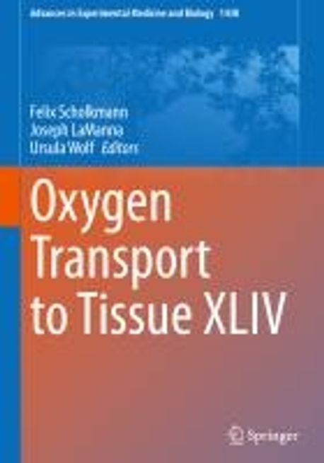 Oxygen Transport to Tissue XLIV | Scholkmann, Felix - 교보문고