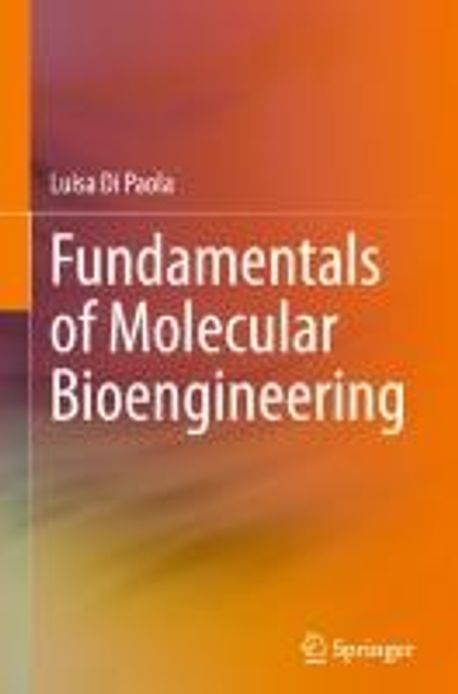 Fundamentals of Molecular Bioengineering | Di Paola, Luisa - 교보문고