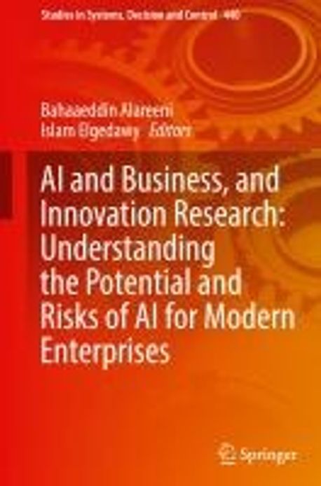 AI and Business, and Innovation Research | Elgedawy, Islam - 교보문고