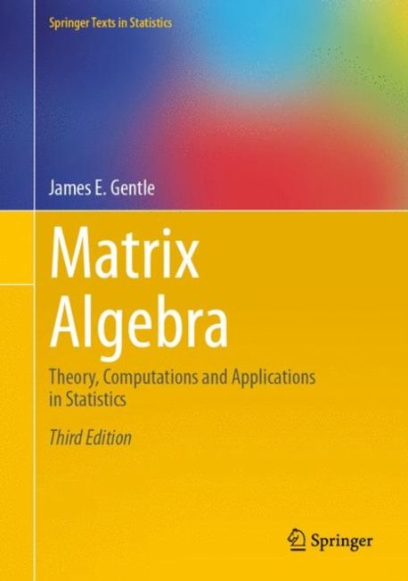 Matrix Algebra | James E. Gentle - 교보문고
