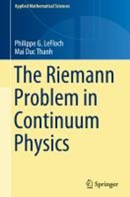 The Riemann Problem in Continuum Physics | Thanh, Mai Duc - 교보문고