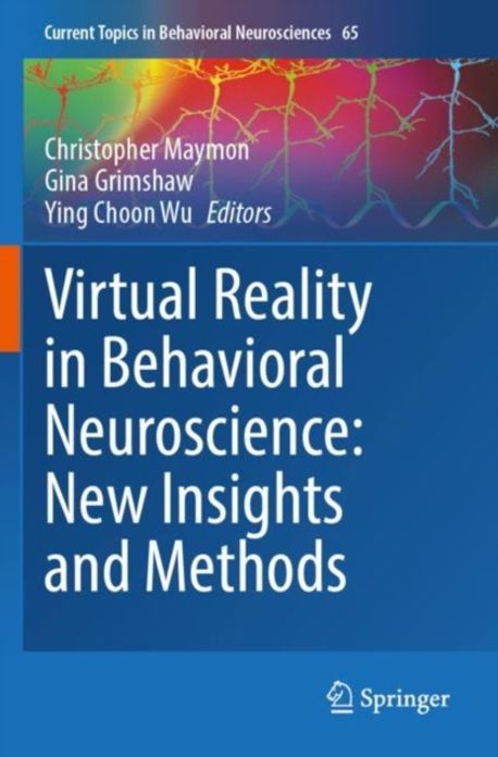 Virtual Reality in Behavioral Neuroscience: New Insights and Methods ...
