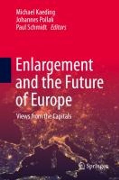 Enlargement and the Future of Europe | Kaeding, Michael - 교보문고