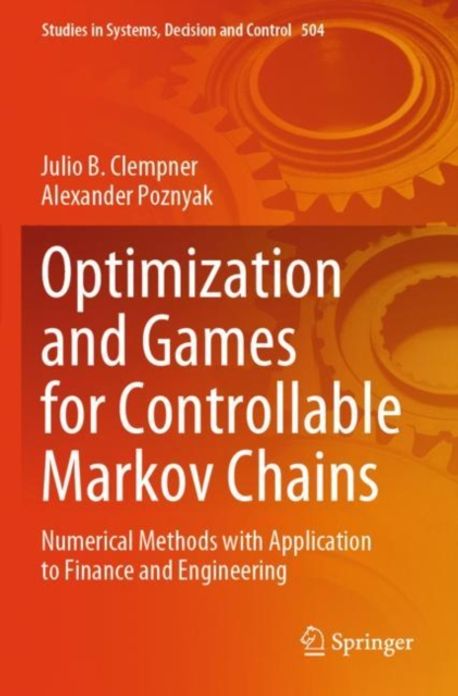 Optimization and Games for Controllable Markov Chains | Poznyak, Alexander - 교보문고