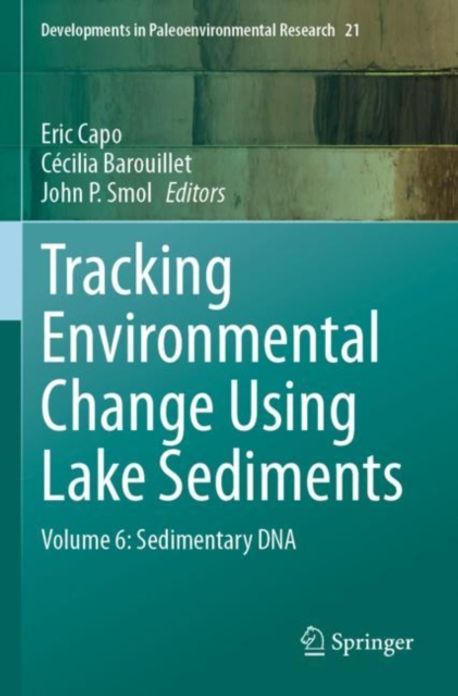 Tracking Environmental Change Using Lake Sediments | Capo, Eric - 교보문고