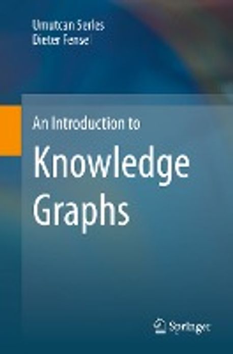 An Introduction to Knowledge Graphs | Fensel, Dieter - 교보문고