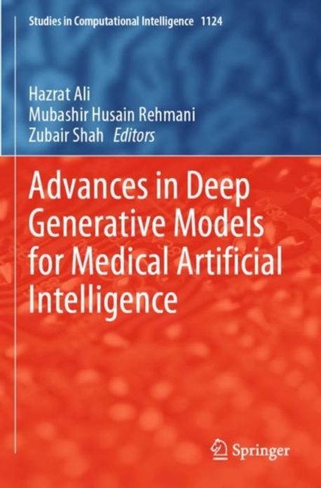 Advances in Deep Generative Models for Medical Artificial Intelligence ...