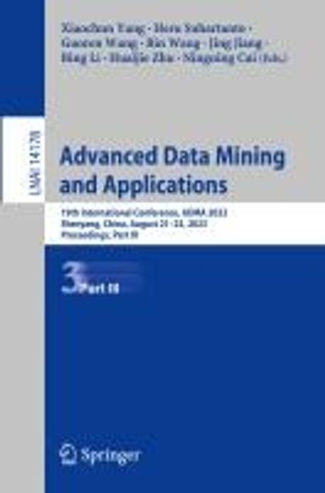 Advanced Data Mining and Applications | Yang, Xiaochun - 교보문고